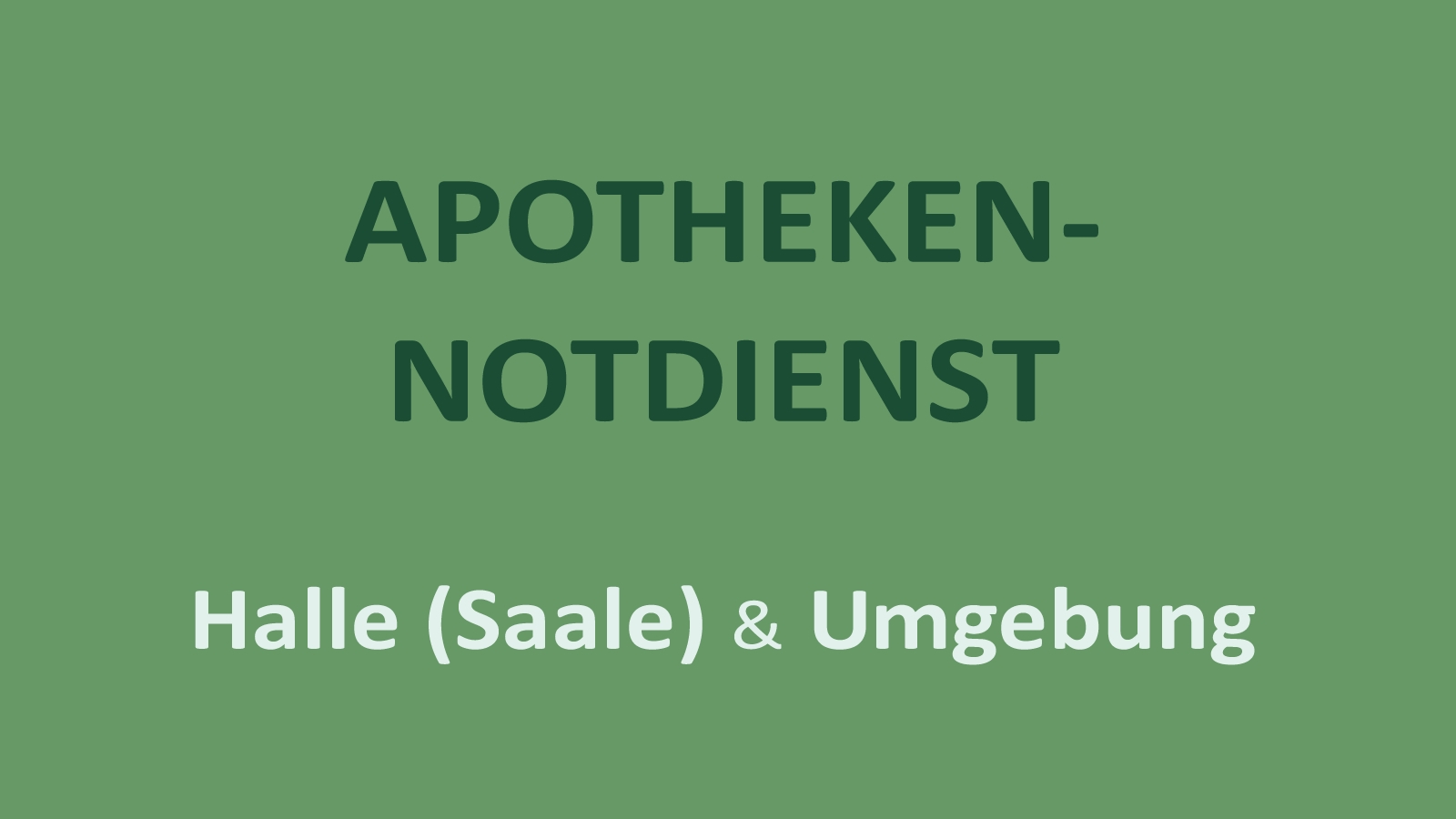 Halle (Saale) | Notfallapotheke | Diensthabende Apotheke
